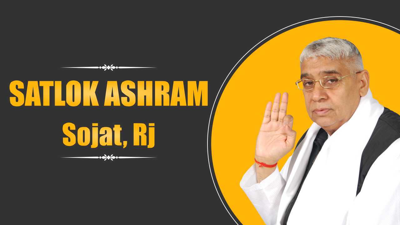 Satlok AShram Locations - Satlok Ashram